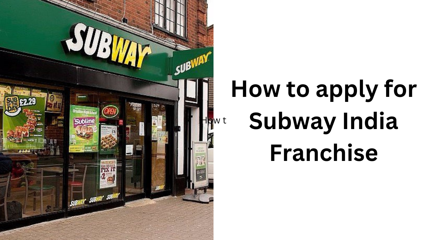 How to Apply for a Subway India Franchise - 1Click Distributors